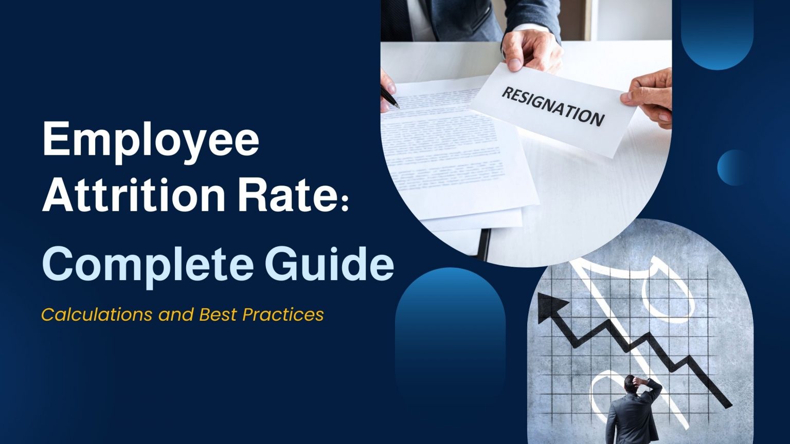 Employee Attrition Rate: Calculation, Strategies - A to Z Guide
